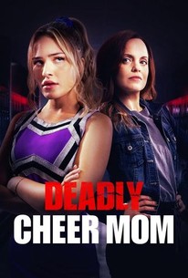 Deadly Cheer Mom | Rotten Tomatoes