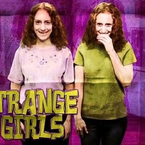 Strange Girls - Rotten Tomatoes