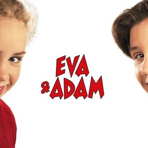 Eva & Adam - Rotten Tomatoes