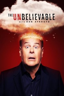 The UnBelievable With Dan Aykroyd: Season 2 | Cast and Crew | Rotten ...