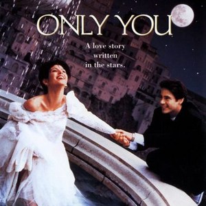 Only You - Rotten Tomatoes