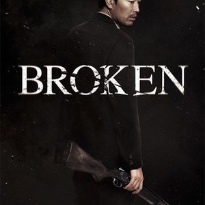 Broken - Rotten Tomatoes
