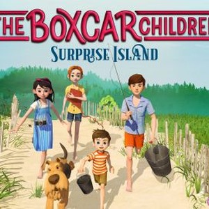 The Boxcar Children: Surprise Island - Rotten Tomatoes