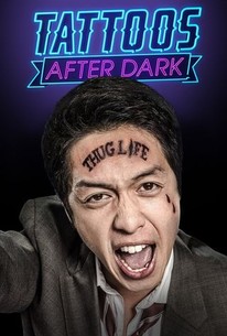 Tattoos After Dark | Rotten Tomatoes