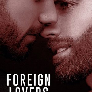 Foreign Lovers - Rotten Tomatoes