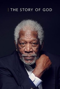 The Story of God: Season 1 | Rotten Tomatoes