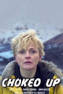 Choked Up | Rotten Tomatoes