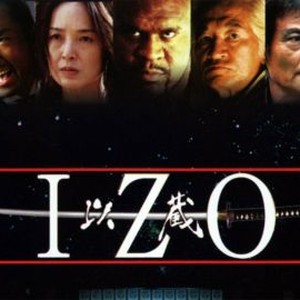 Izo - Rotten Tomatoes