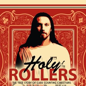 Holy Rollers: The True Story of Card Counting Christians - Rotten Tomatoes
