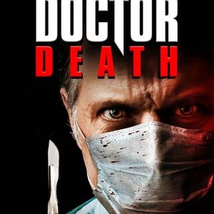 Doctor Death - Rotten Tomatoes