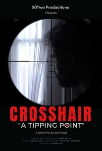 Crosshair: A Tipping Point | Rotten Tomatoes