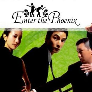 Enter the Phoenix - Rotten Tomatoes