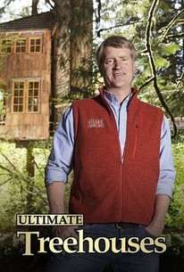 Ultimate Treehouses | Rotten Tomatoes