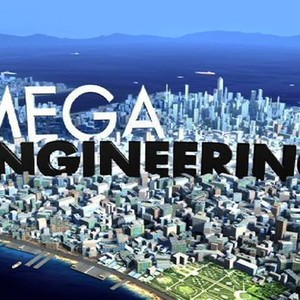 Mega Engineering - Rotten Tomatoes