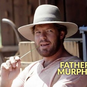 Father Murphy - Rotten Tomatoes