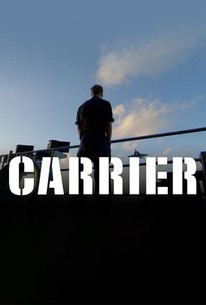 Carrier: Season 1 | Rotten Tomatoes