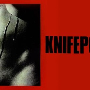 Knifepoint - Rotten Tomatoes