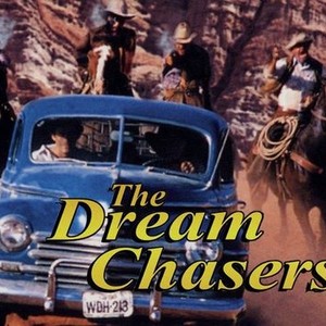 The Dream Chasers - Rotten Tomatoes