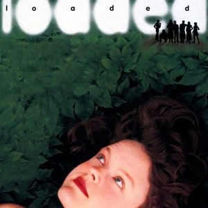 Loaded - Rotten Tomatoes