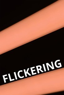 Flickering | Rotten Tomatoes