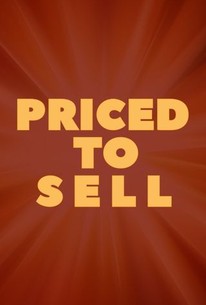 Priced to Sell | Rotten Tomatoes