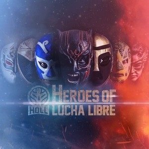 Heroes of Lucha Libre - Rotten Tomatoes