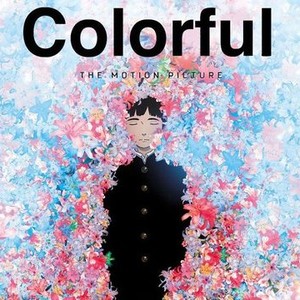 Colorful: The Motion Picture - Rotten Tomatoes