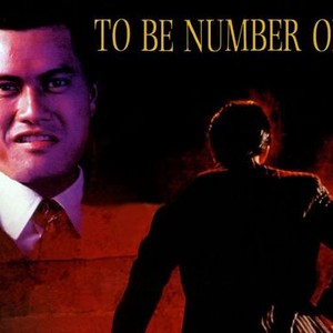 To Be Number One - Rotten Tomatoes