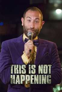 This Is Not Happening: Season 3 | Rotten Tomatoes