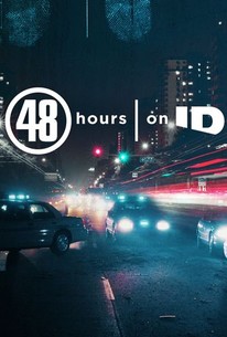 48 Hours on ID: Season 18, Episode 25 | Rotten Tomatoes