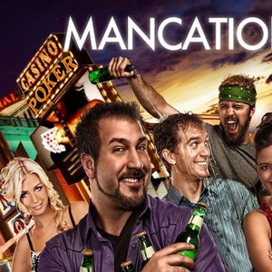 Mancation - Rotten Tomatoes