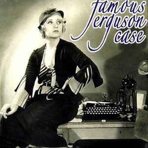 The Famous Ferguson Case - Rotten Tomatoes