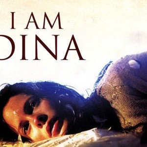I Am Dina - Rotten Tomatoes