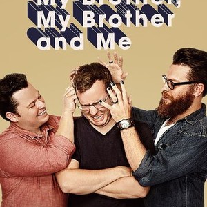 My Brother, My Brother and Me - Rotten Tomatoes