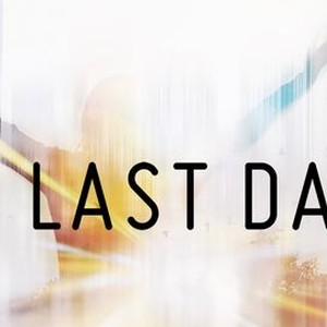 My Last Days - Rotten Tomatoes