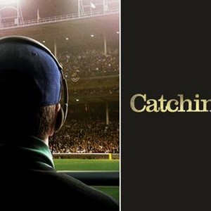 Catching Hell (2011) - Rotten Tomatoes