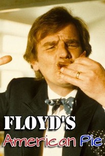 Floyd's American Pie | Rotten Tomatoes