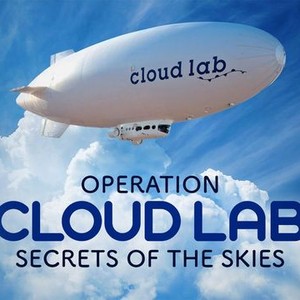 Operation Cloud Lab: Secrets of the Skies - Rotten Tomatoes