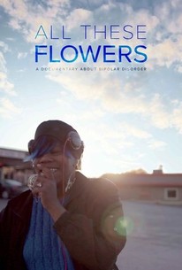 All These Flowers | Rotten Tomatoes