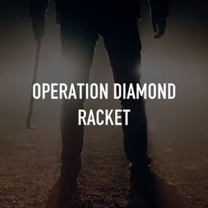 Operation Diamond Racket - Rotten Tomatoes
