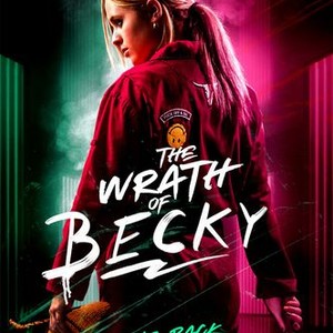 The Wrath of Becky - Rotten Tomatoes