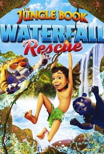 The Jungle Book: The Waterfall Rescue | Rotten Tomatoes