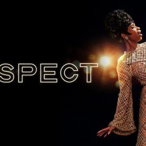 Respect - Rotten Tomatoes