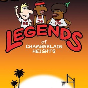 Legends of Chamberlain Heights - Rotten Tomatoes