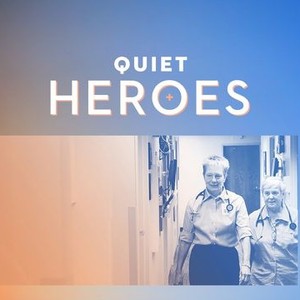 Quiet Heroes - Rotten Tomatoes