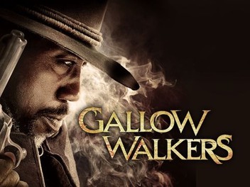 Gallowwalkers Poster Gallowwalkers (2012): Book Film Tickets