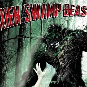 Alien Swamp Beast - Rotten Tomatoes