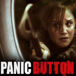 Panic Button (2011) - Rotten Tomatoes