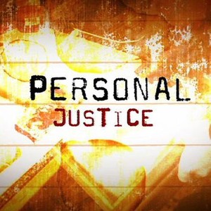 Personal Justice - Rotten Tomatoes