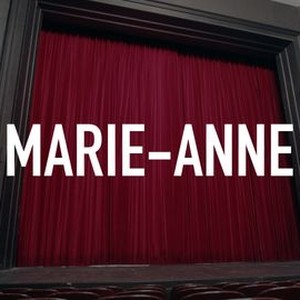 Marie-Anne - Rotten Tomatoes